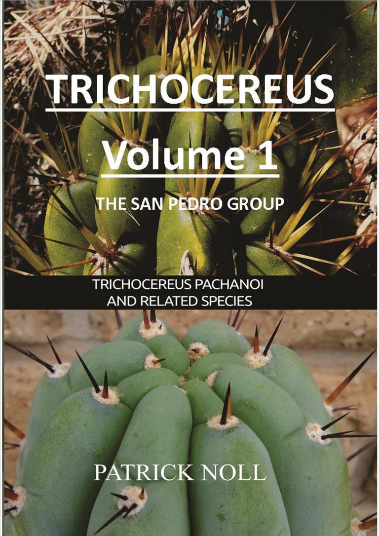 TRICHOCEREUS Book VOLUME 1 Patrick Noll Buch Cactus Echinopsis – Trichocereus.net – Cactus Seeds ...